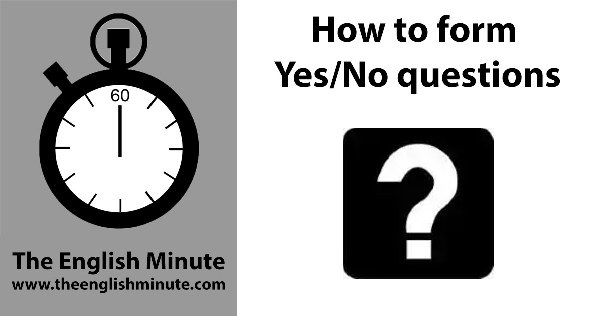 Yes/No Questions in English | The English Minute